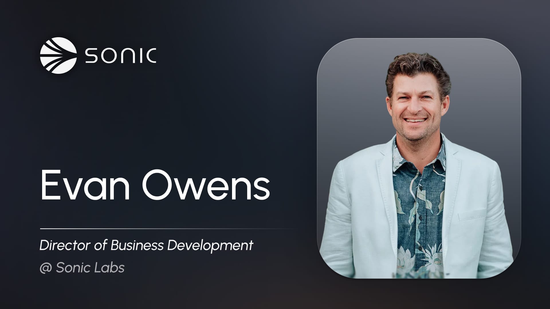 Meet Evan Owens, Sonic's New Director of Business Development